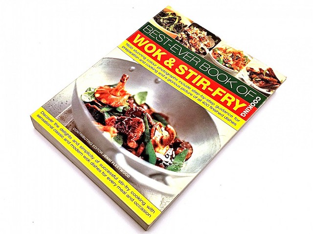 Best-Ever Book of Wok and Stir-Fry Cooking