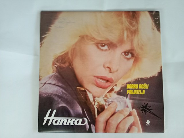 Hanka Paldum - Dobro dosli prijatelji