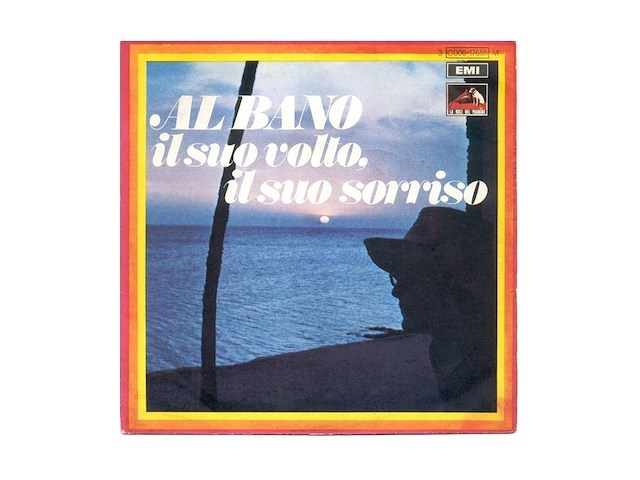 Al Bano* – Il Suo Volto, Il Suo Sorriso Vinyl, 7`, 45 R