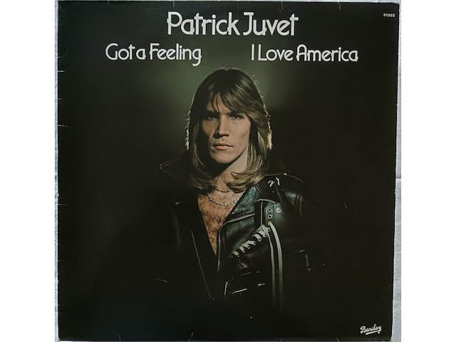 PATRICK  JUVET -  Got  a  feeling - I  love  America