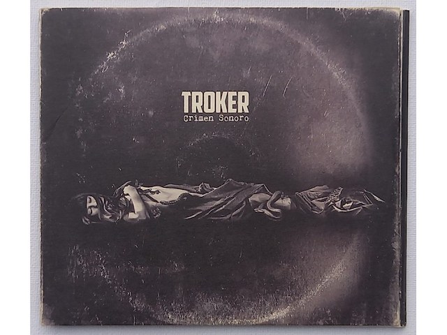 Troker – Crimen Sonoro