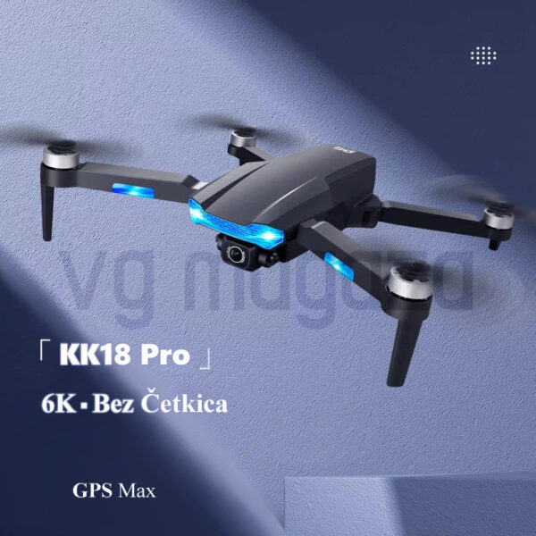 Dron KK18 Pro Bez Četkica, 6K HD kamera 5G WiFi FPV Sa TRI Baterije Za Bezbedan i DUG Let