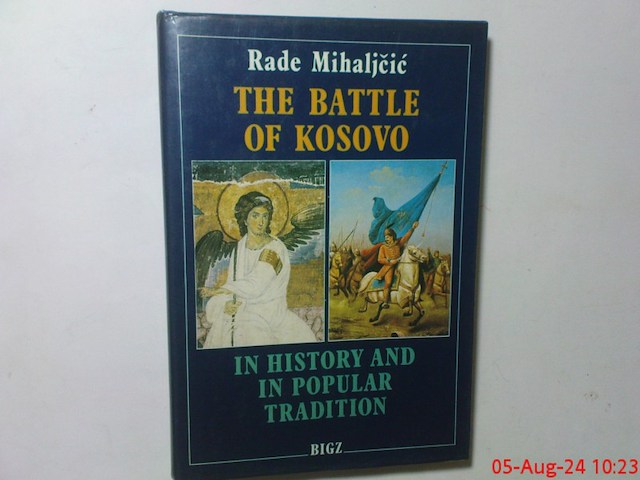 RADE MIHALJCIC  -  THE BATTLE  OF KOSOVO