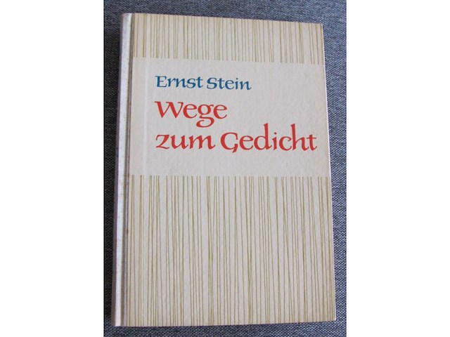 Ernst Stein- Wege zum gedicht