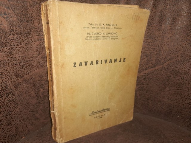 Zavarivanje- K.A.Ringdahl, Cvetko Joanovic