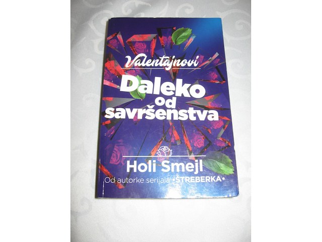 Daleko od savršenstva - Holi Smejl