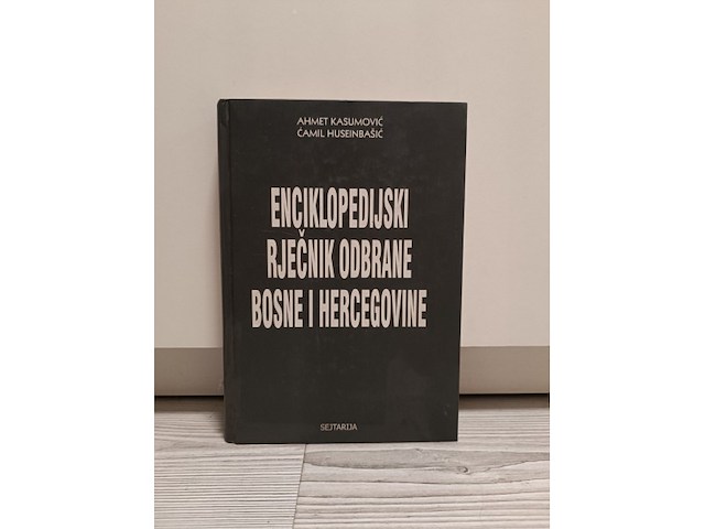 Enciklopedijski rječnik odbrane Bosne i Hercegovine