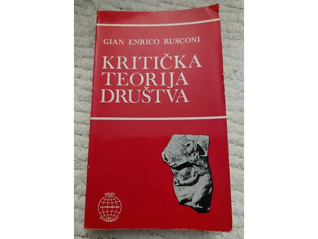 Kritička teorija društva- Gian Enrico Rusconi