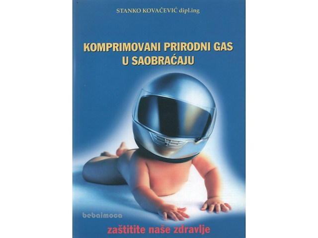 KOMPRIMOVANI PRIRODNI GAS U SAOBRAĆAJU Stanko Kovačević