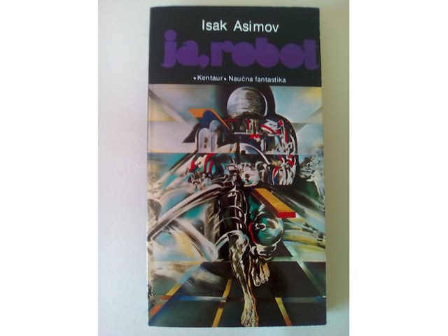 Isak Asimov - Ja, robot