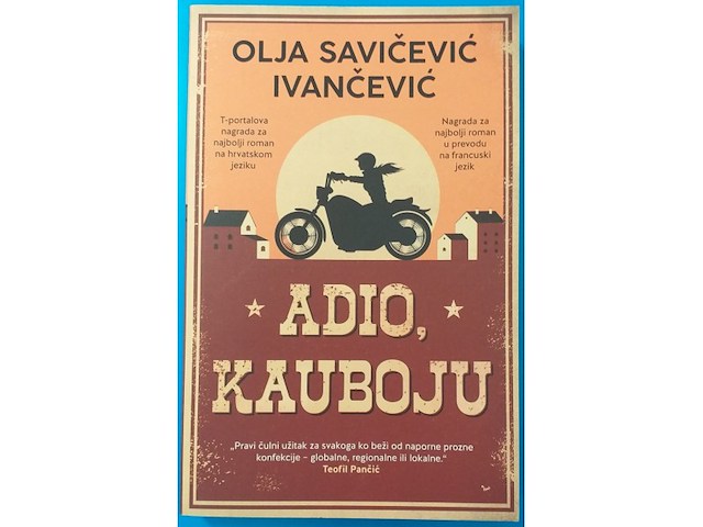 Olja Savičević Ivančević - ADIO, KAUBOJU