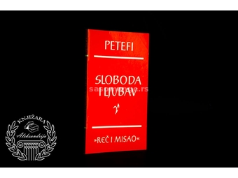 Šandor Petefi Sloboda i ljubav