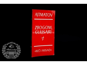 Čingiz Ajtmatov Zbogom guljsari