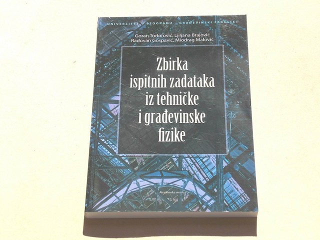 Zbirka Ispitnih Zadataka iz tehničke i građevinske fizi