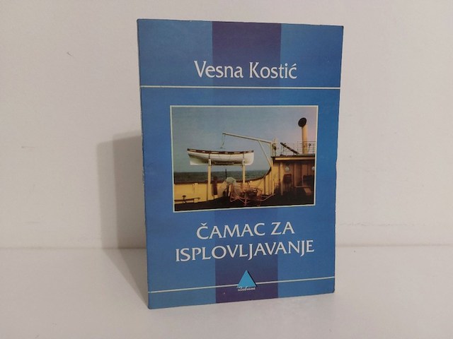 Čamac za isplovljavanje - Vesna Kostić