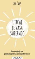 Uticaj Je Vaša Supermoć Od Zoi Čans