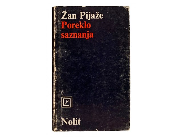 Poreklo saznanja - Žan Pijaže