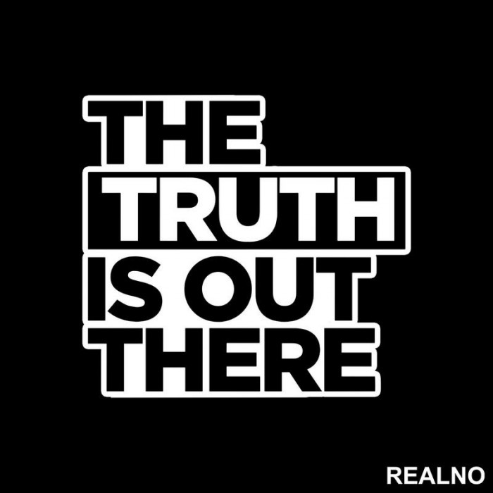 THE TRUTH IS OUT THERE - BIG - THE X-FILES - NALEPNICA