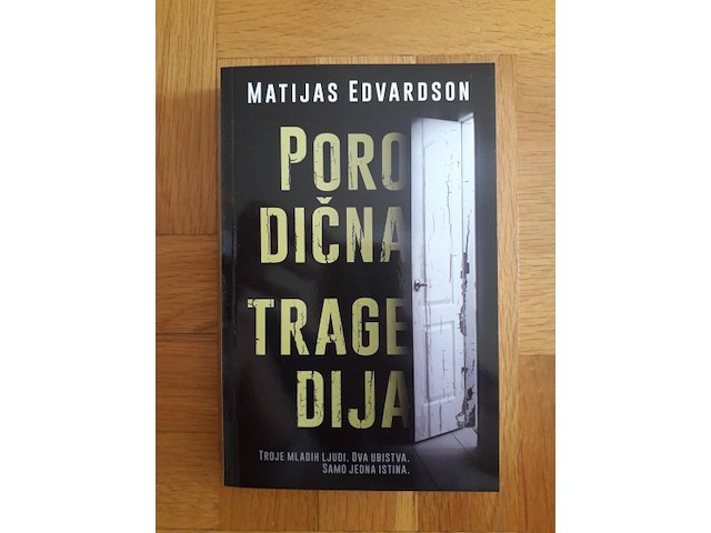 Porodična tragedija - Matijas Edvardson