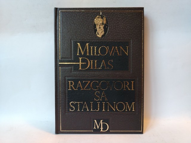 RAZGOVORI SA STALJINOM - MILOVAN DJILAS