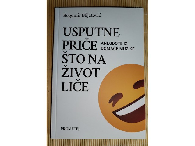 USPUTNE PRIČE ŠTO NA ŽIVOT LIĆE-anegdote