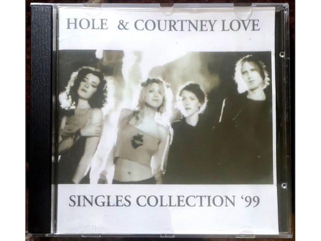 Hole and Courtney Love - Singles collection `99