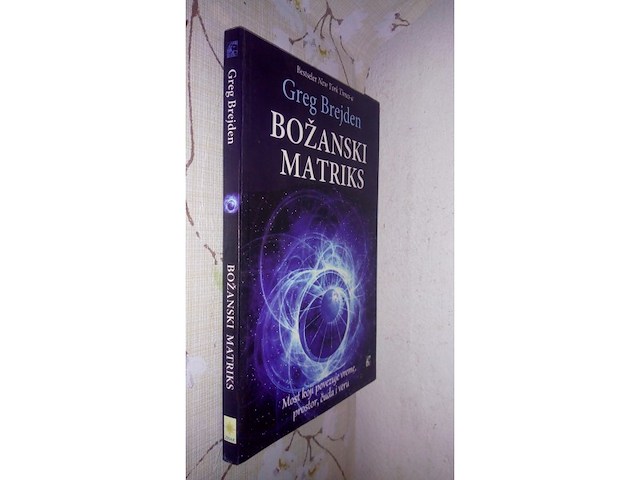 Božanski matriks - Greg Brejden