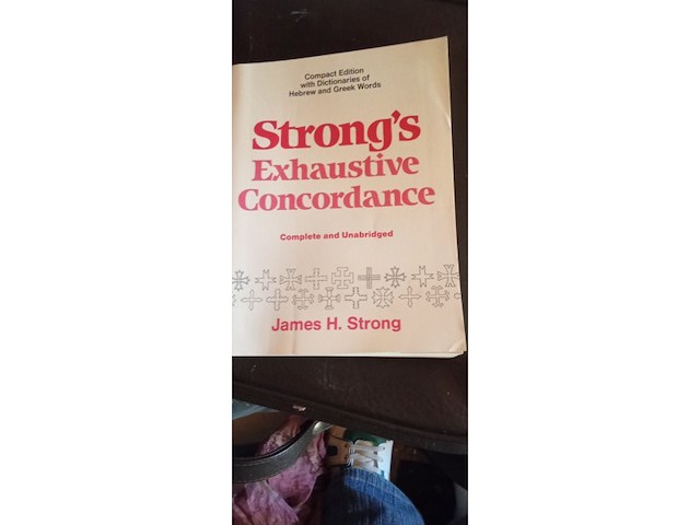 Strong`s Exhaustive Concordance