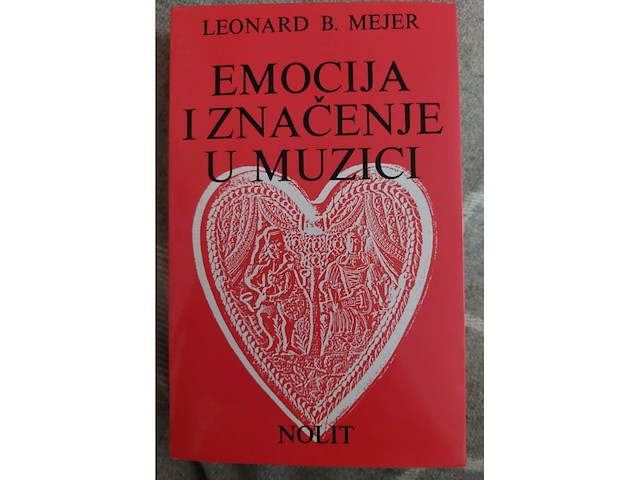 EMOCIJA I ZNACENJE U MUZICI- Leonard Mejer