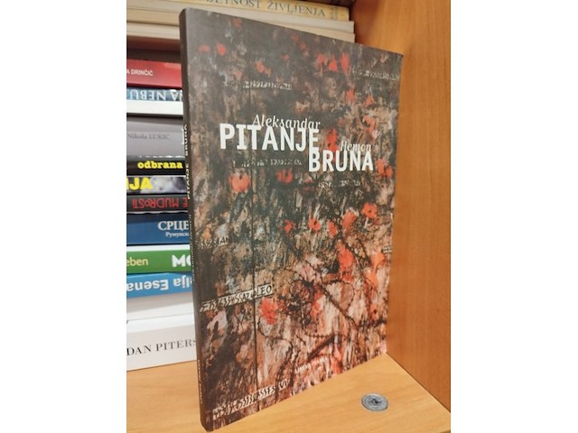 Pitanje Bruna, Aleksandar Hemon