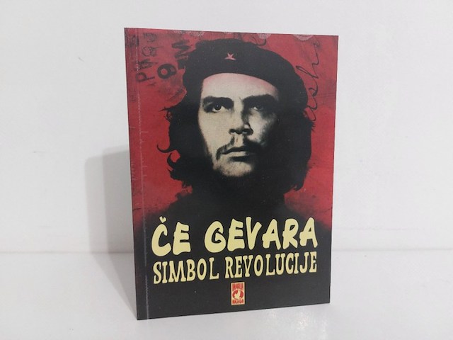 Če Gevara simbol revolucije