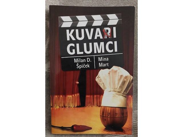 KUVARI GLUMCI- Milan Špiček/Mina Mart