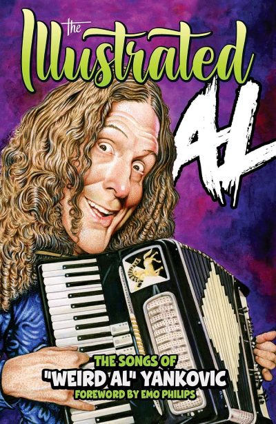 The Illustrated Al: Songs Of "Weird Al" Yankovic