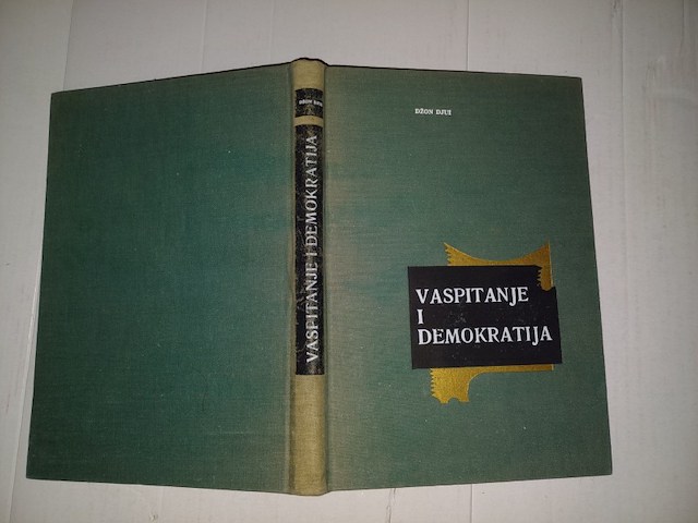 Džon Djui VASPITANJE I DEMOKRATIJA