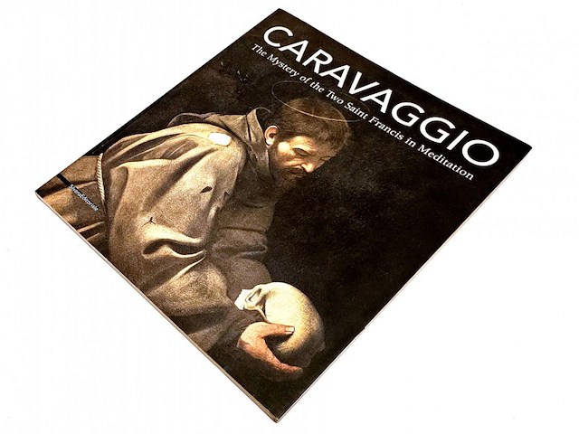 Caravaggio: The Mystery of Two Saint Francis