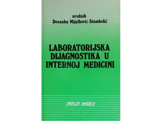 Laboratorijska Dijagnostika U Internoj Medicini