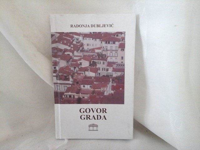 Govor grada Radonja Dubljević