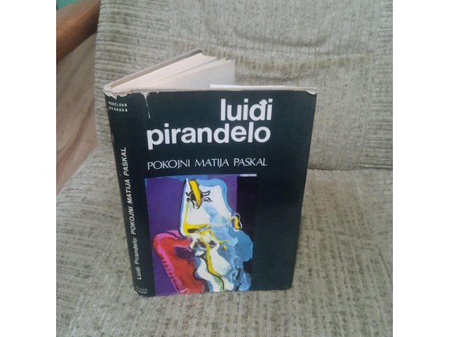 POKOJNI MATIJA PASKAL - Luiđi Pirandelo