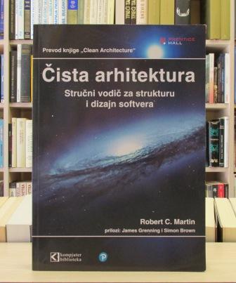 ČISTA ARHITEKTURA – ROBERT C. MARTIN