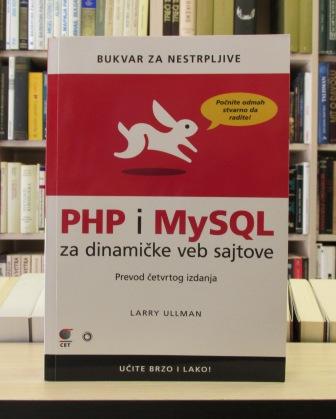 PHP i MySQL za dinamičke veb sajtove – LARRY ULLMAN