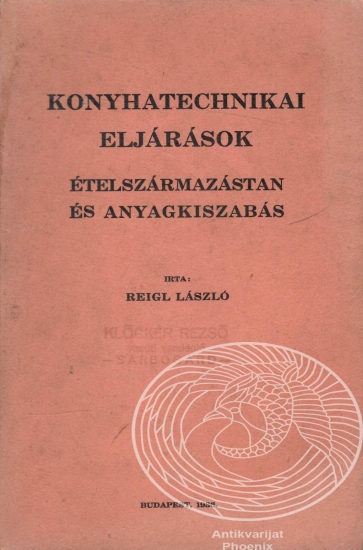 Konyhatechnikai eljárások - Ételszármazástan és anyagkiszabás