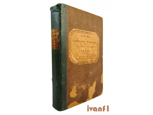 J.M. Wersaint: COURS DE LITTÉRATURE FRANÇAISE (1866)