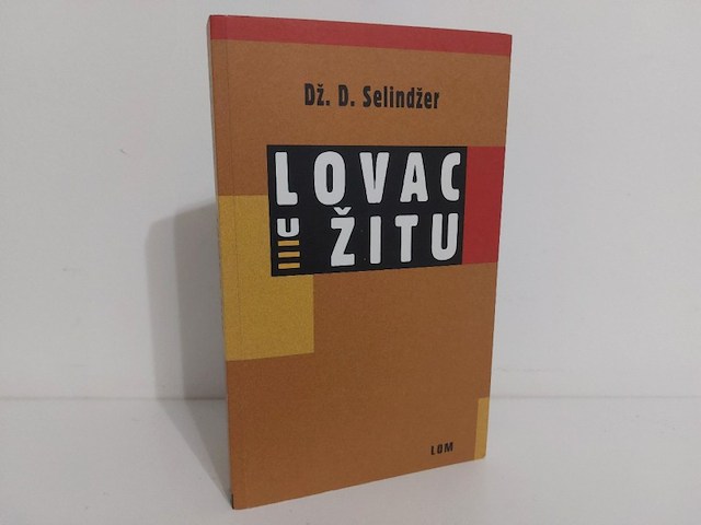 Lovac u žitu - Dž. D. Selindžer