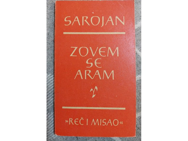 Zovem se Aram- Sarojan, Reč i misao br 144