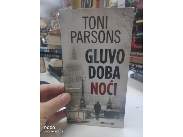 Gluvo doba noći Toni Parsons