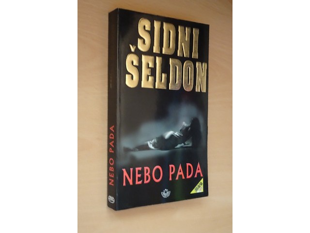 Sidni Šeldon - Nebo pada