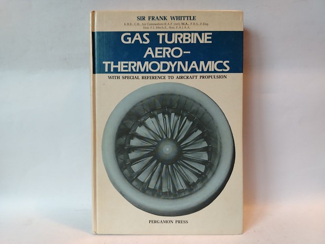 Sir F. Whittle Gas Turbine Aero-thermodynamics