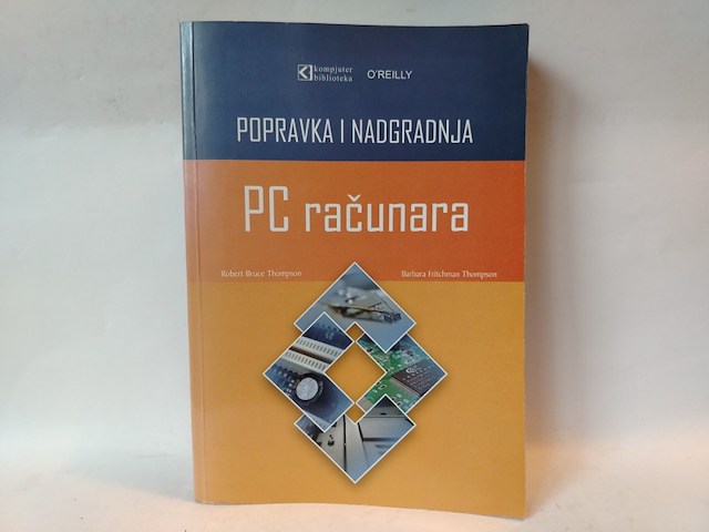 Popravka i nadgradnja PC računara - R.B. Thompson