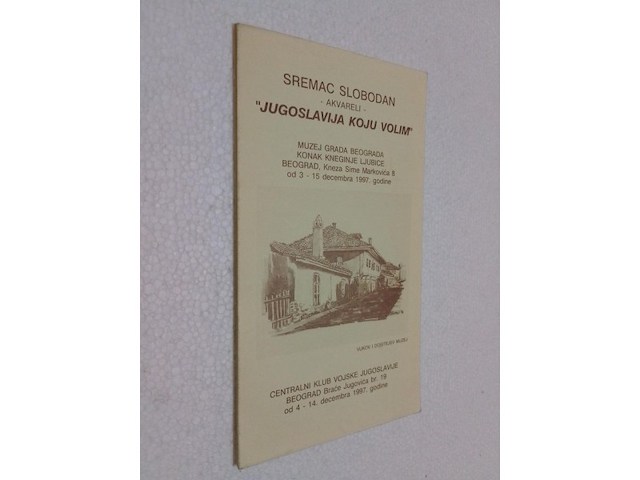 SREMAC SLOBODAN -AKVARELI -KATALOG IZLOŽBE 4-14.12.1997