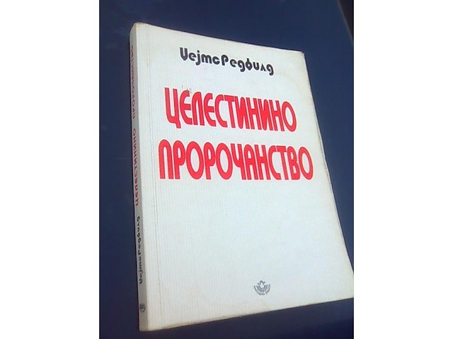 CELESTINSKO PROROČANSTVO - Džejms Redfild